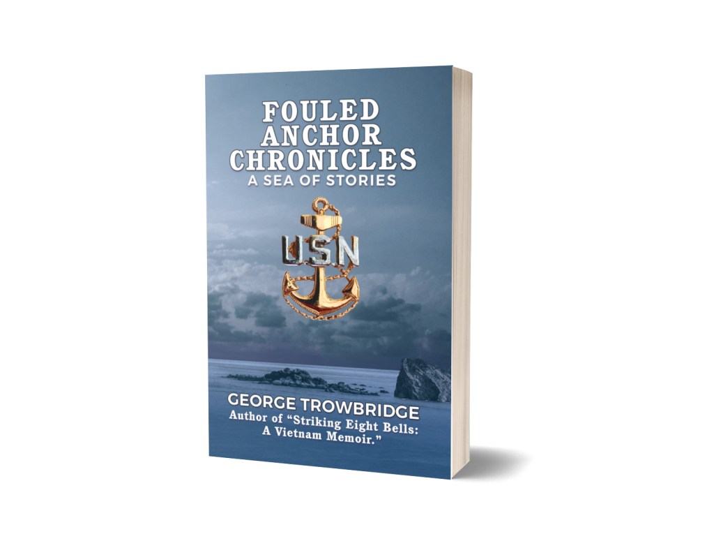 In “Fouled Anchor Chronicles.” – Books By George Trowbridge
